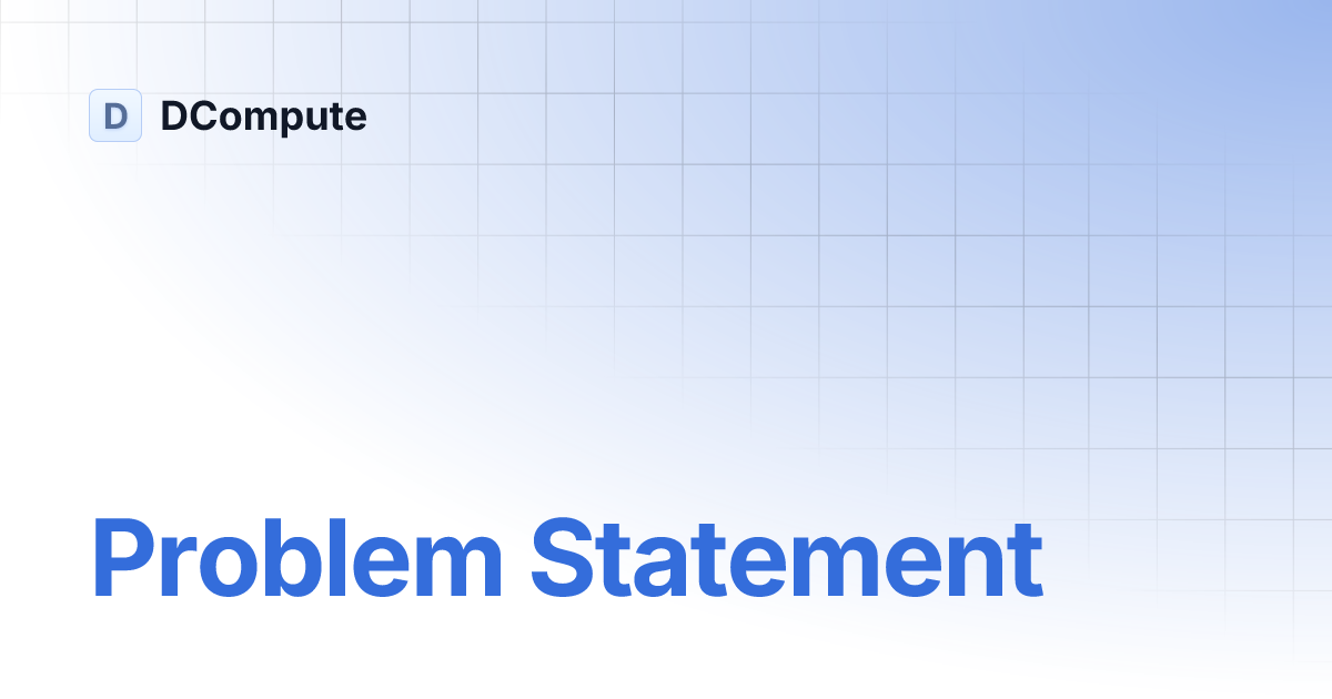 Problem Statement | DCompute